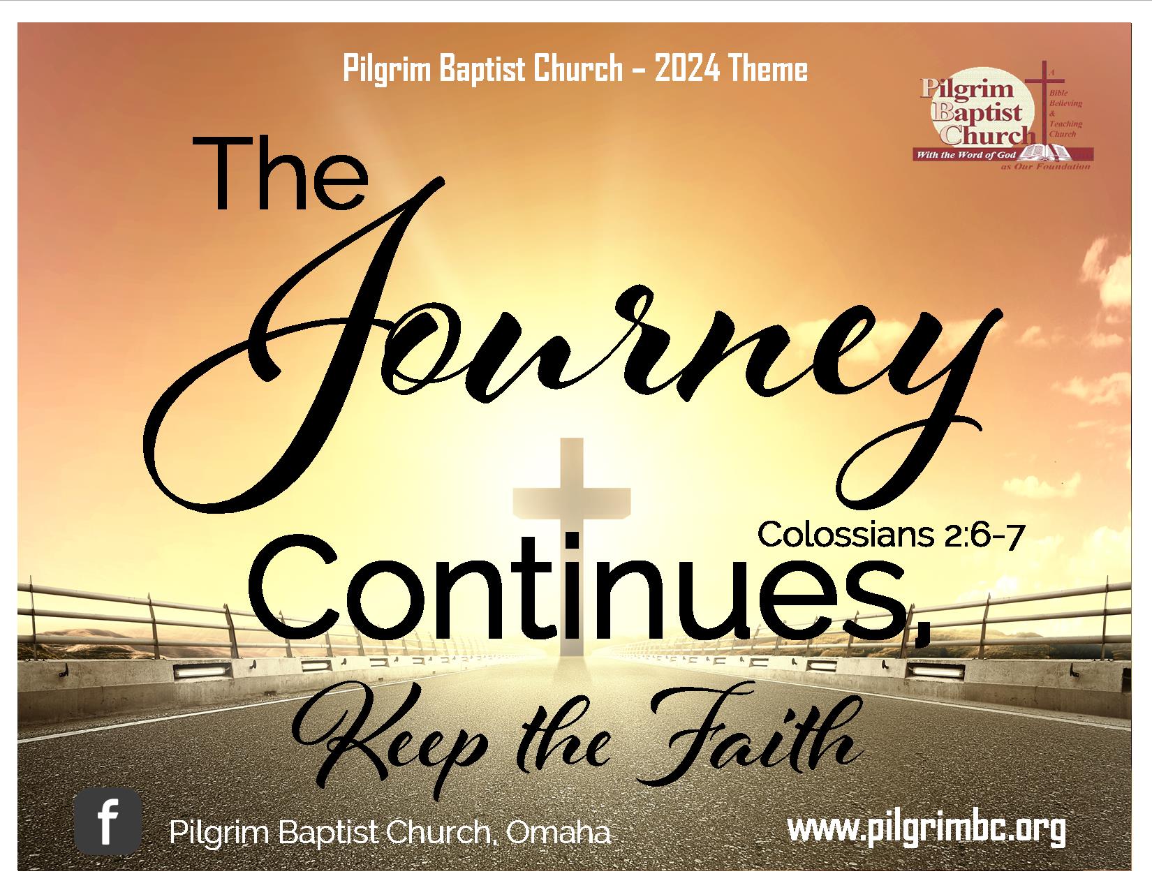 The Journey Continues Keep the Faith The Journey Continues Keep the Faith